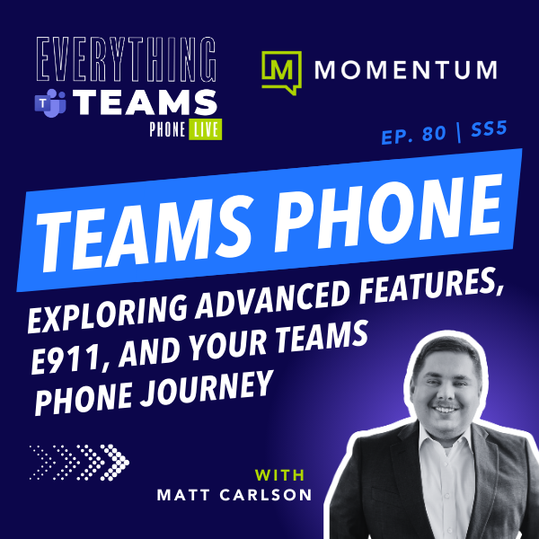 Teams Phone: Exploring advanced features, E911, and your Teams Phone ...
