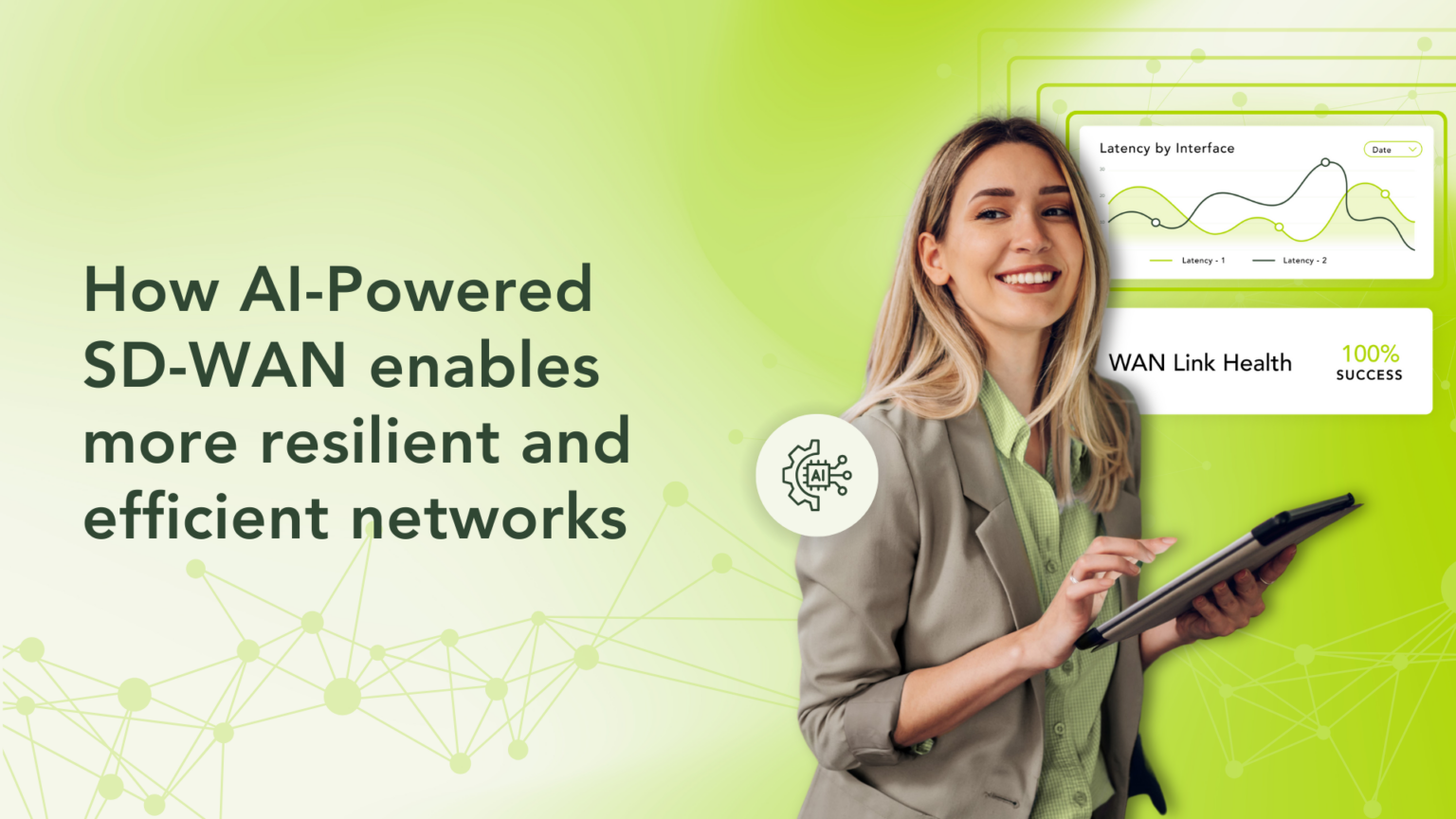 How AI-powered SD-WAN enables more resilient and efficient networks