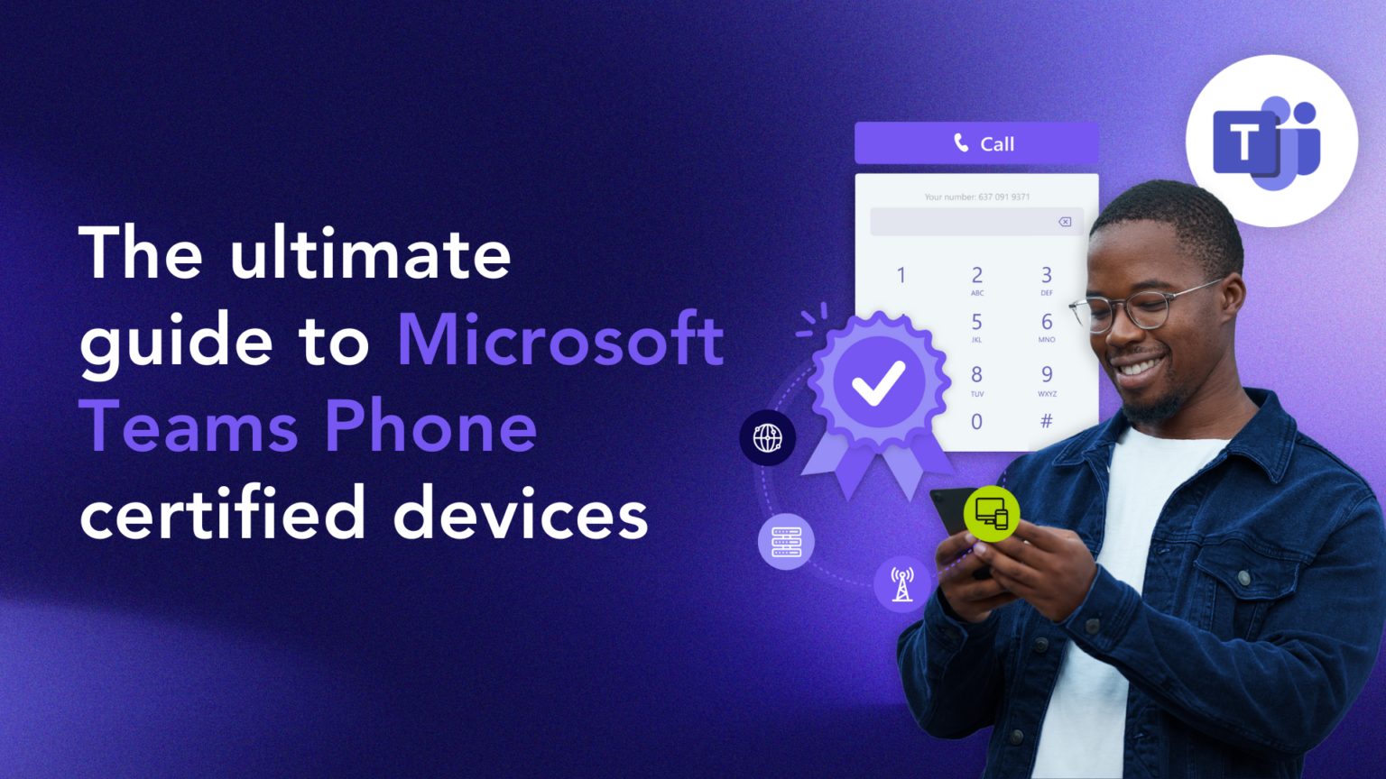 The ultimate guide to Microsoft Teams Phone certified devices