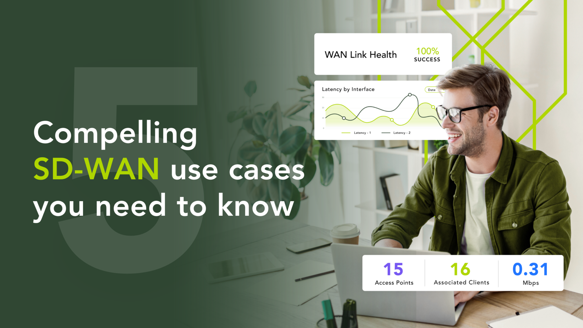 5 Compelling SD-WAN use cases you need to know